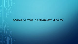 Managerial communication (1) | PPTX