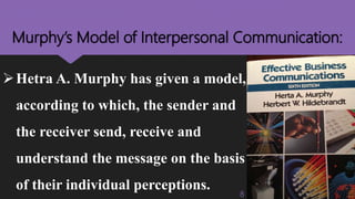 Managerial communication & soft skills murphy’s model of interpersonal ...