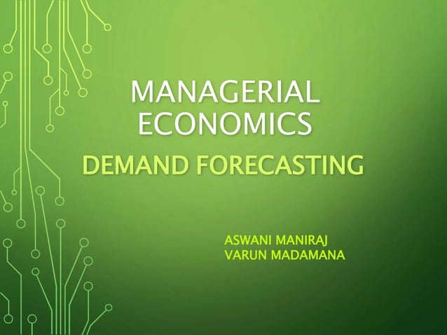 Managerial Economics: Demand Forecasting Techniques | PPT