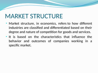 MANAGERIAL ECONOMICS MBA SEM 1 MArket structure | PPTX