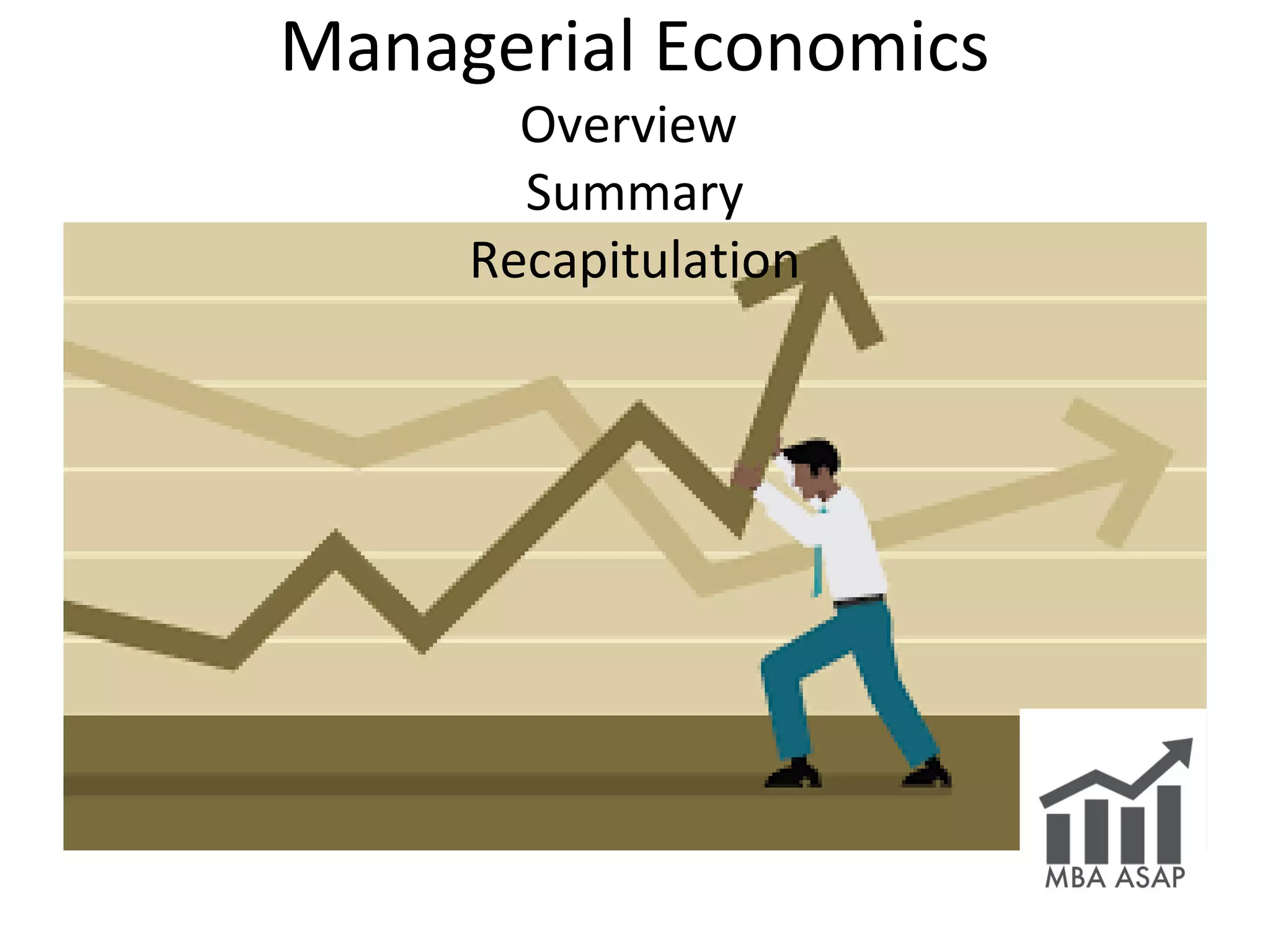 Managerial Economics | Overview and Summary | PPT
