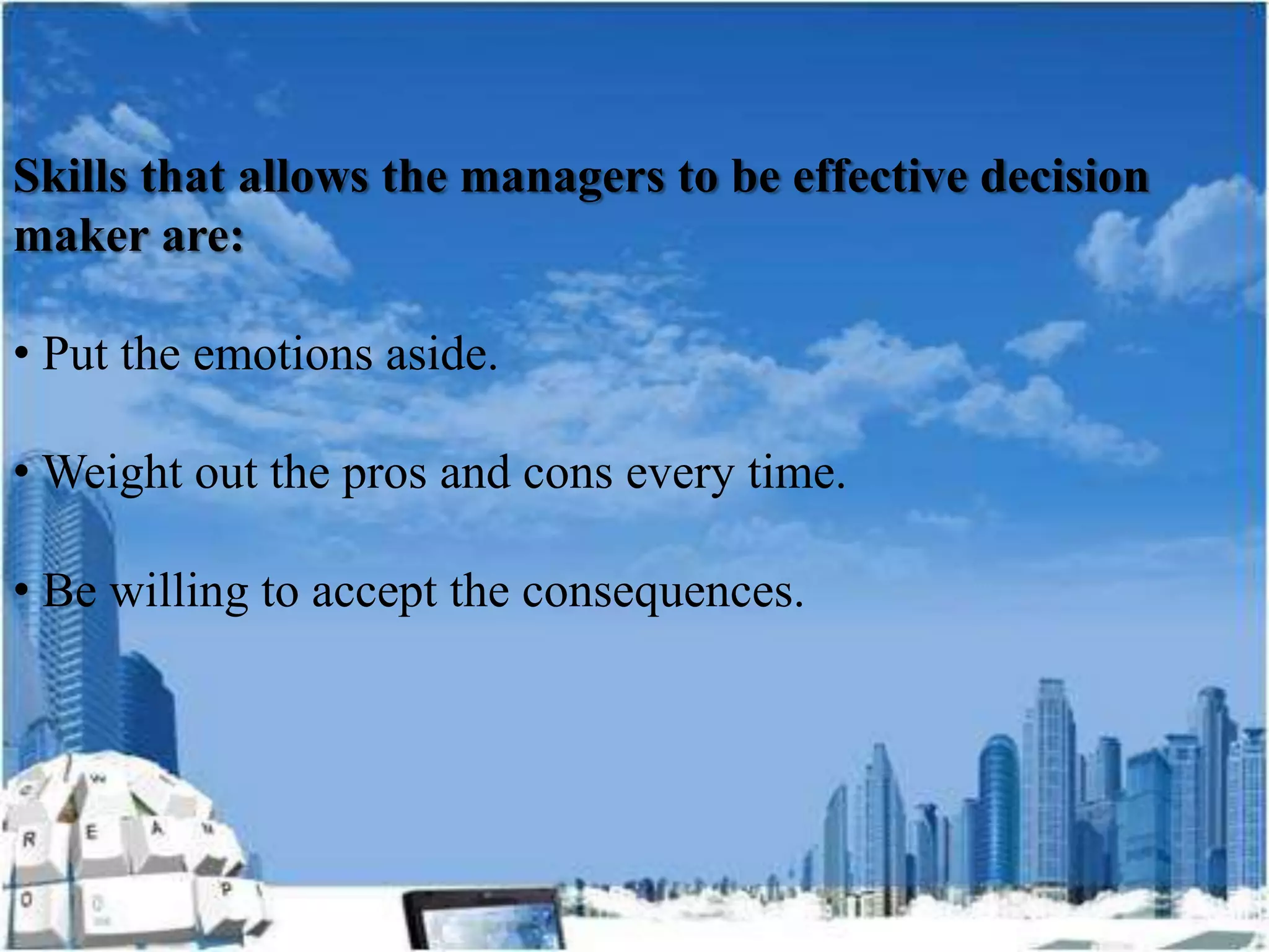 Managerial effectiveness, qualities of effective managers,decision ...