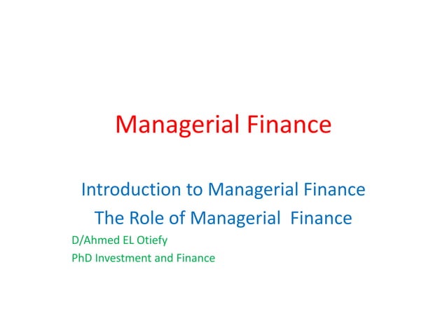 Managerial Finance introduxtion to the world of finance | PPT