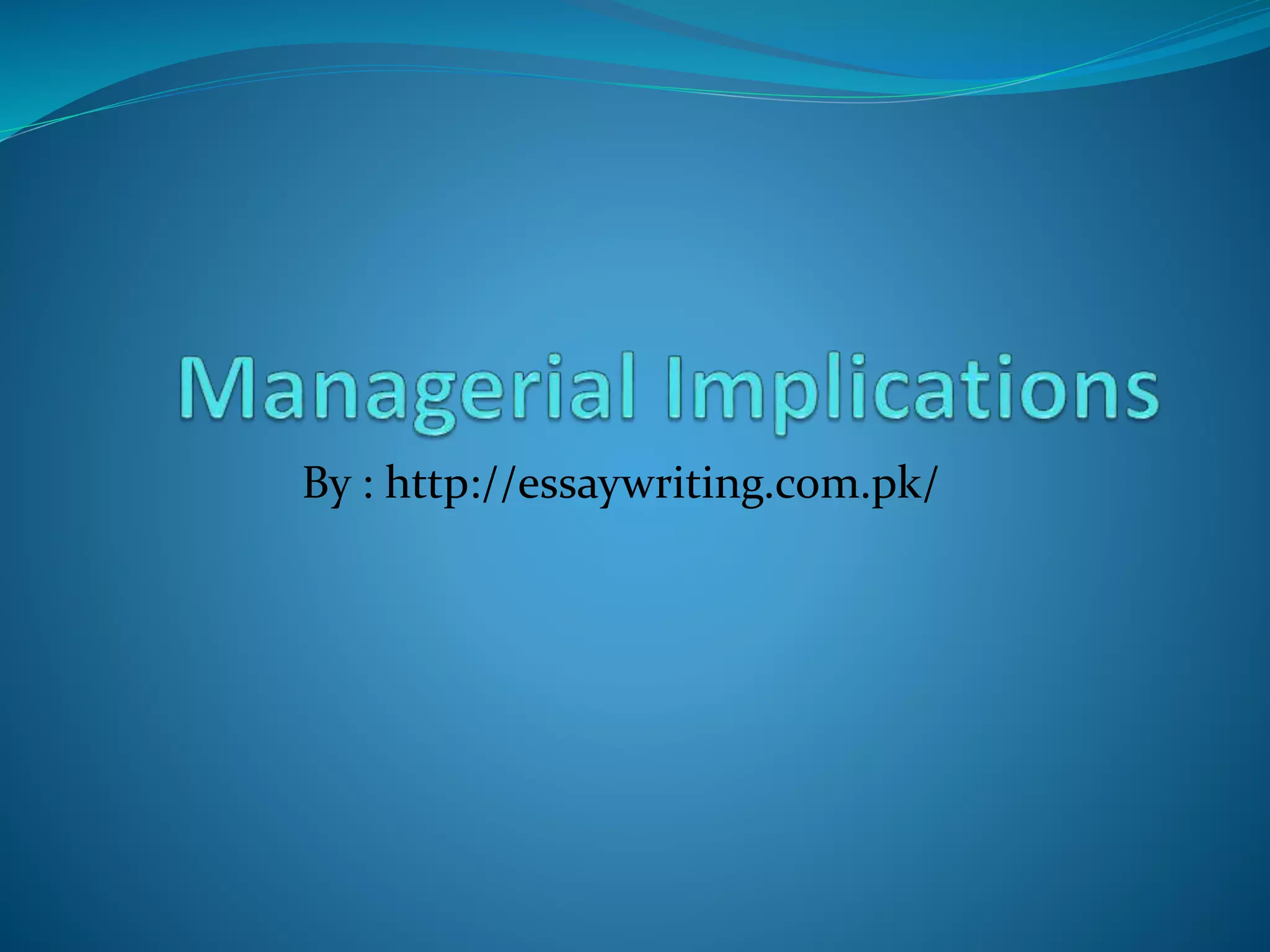 Managerial implications | PPTX