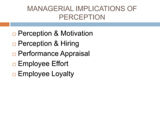 Managerial implications of perception | PPTX