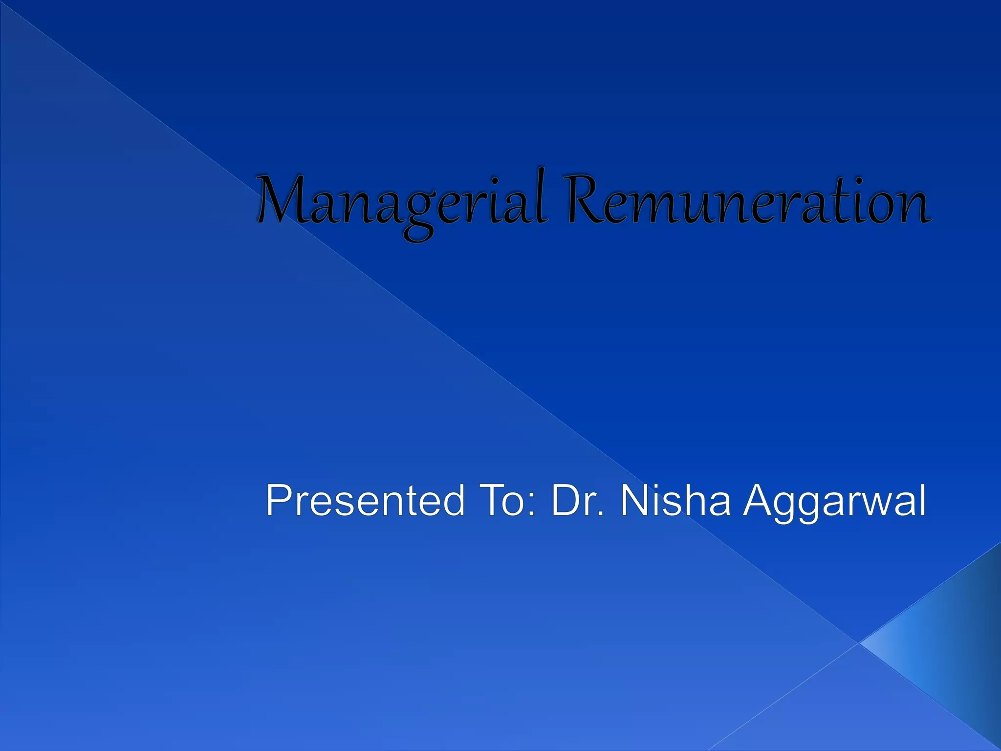 Managerial remuneration | PPTX