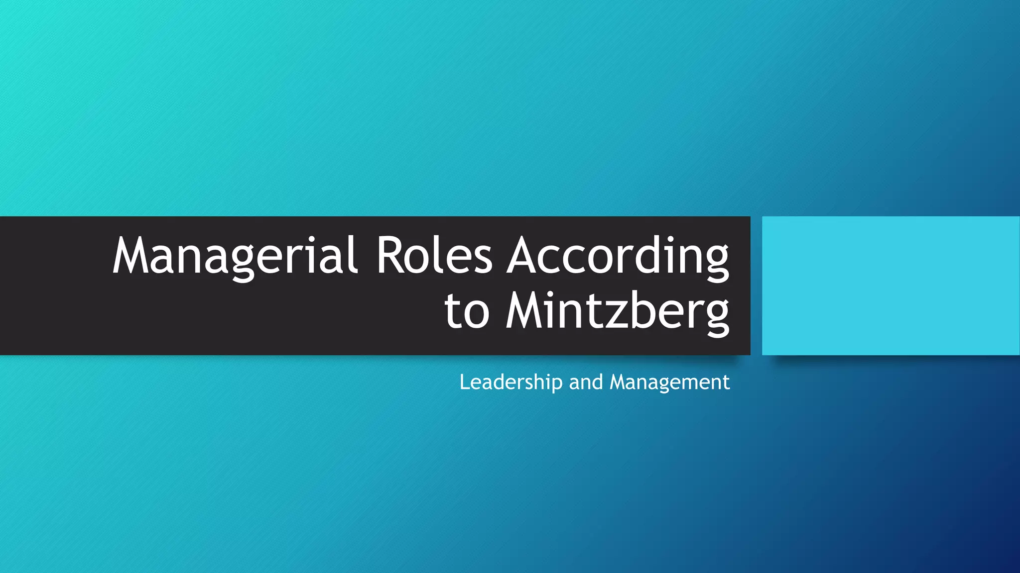 Managerial roles according to Mintzberg | PPTX