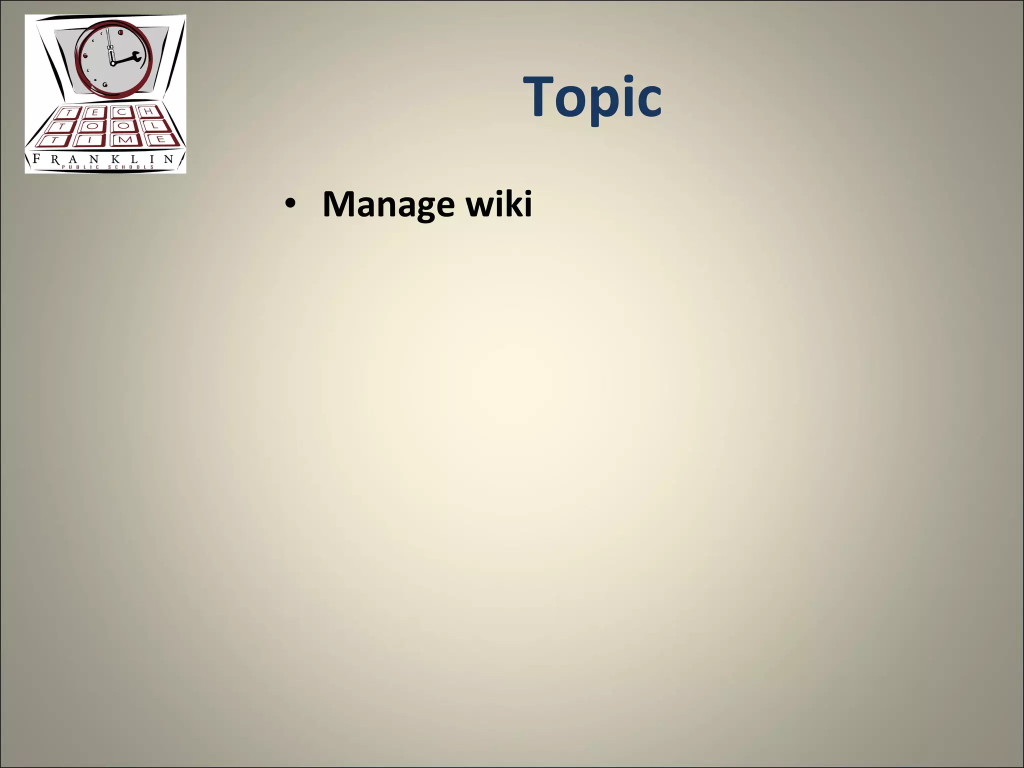 Manage wiki | PPT