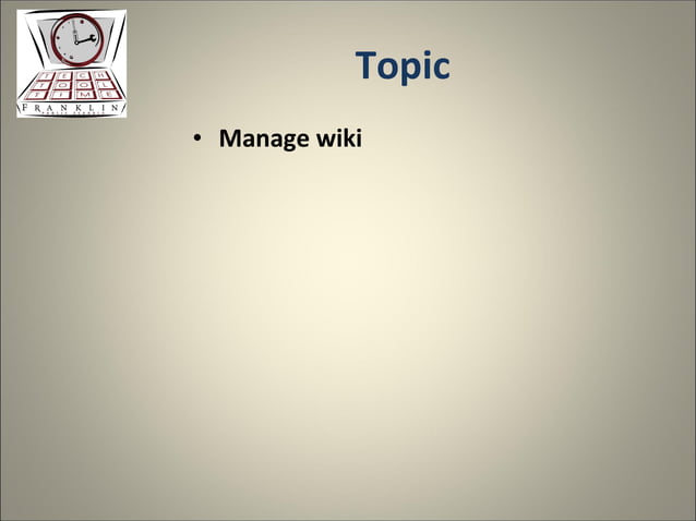Manage wiki | PPT