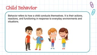 managing children's behavior at home, school and during classes | PPTX