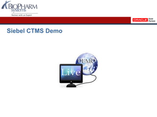 Managing Global Studies with Oracle's Siebel Clinical Trial Management ...