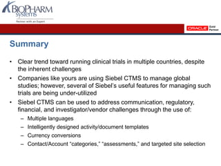 Managing Global Studies with Oracle's Siebel Clinical Trial Management ...