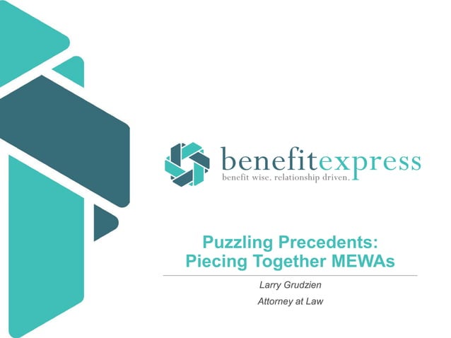 Puzzling Precedents: Piecing Together MEWAs | PPT