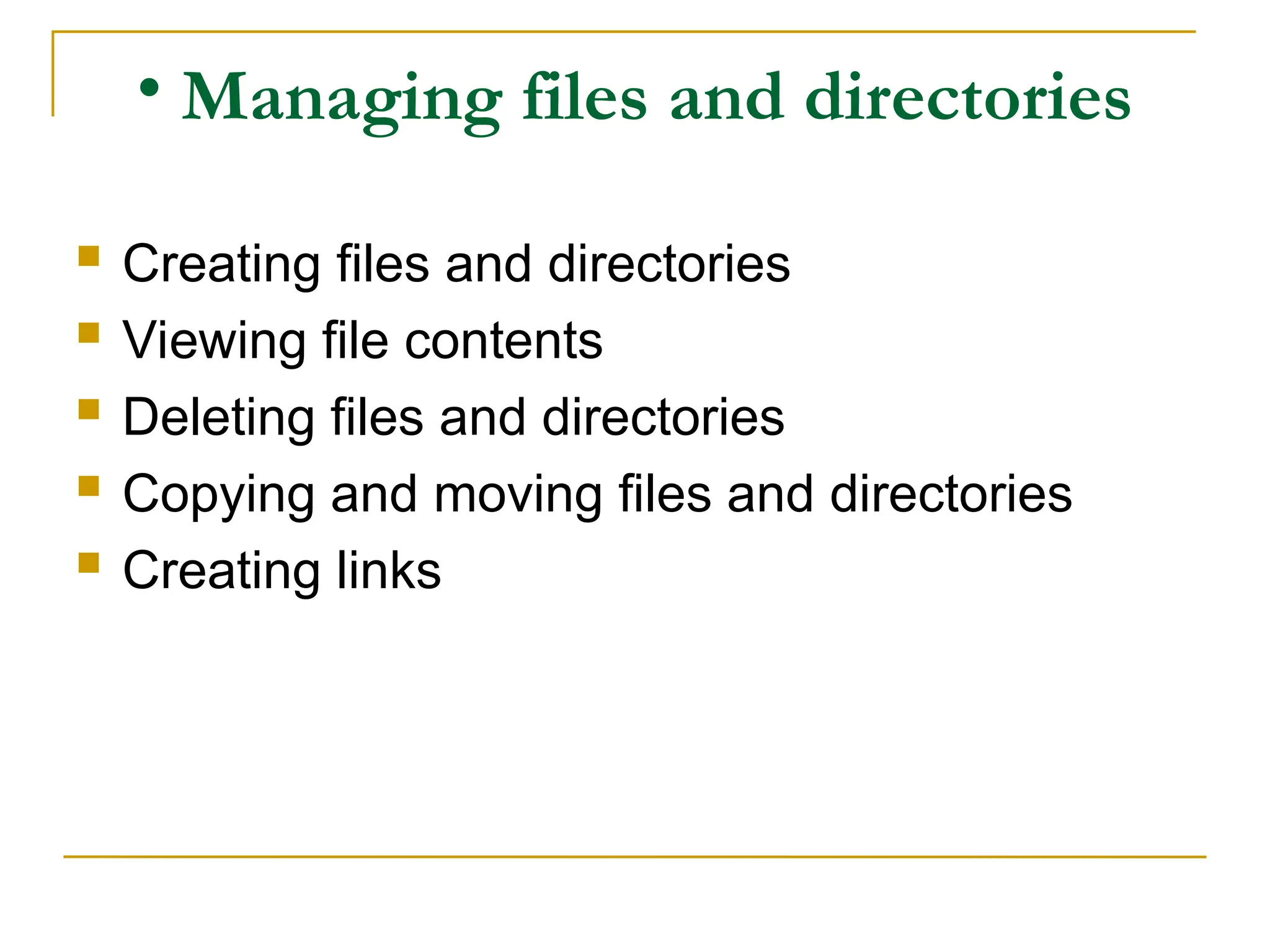 managing-the-linux-file-system________________________ | PPT