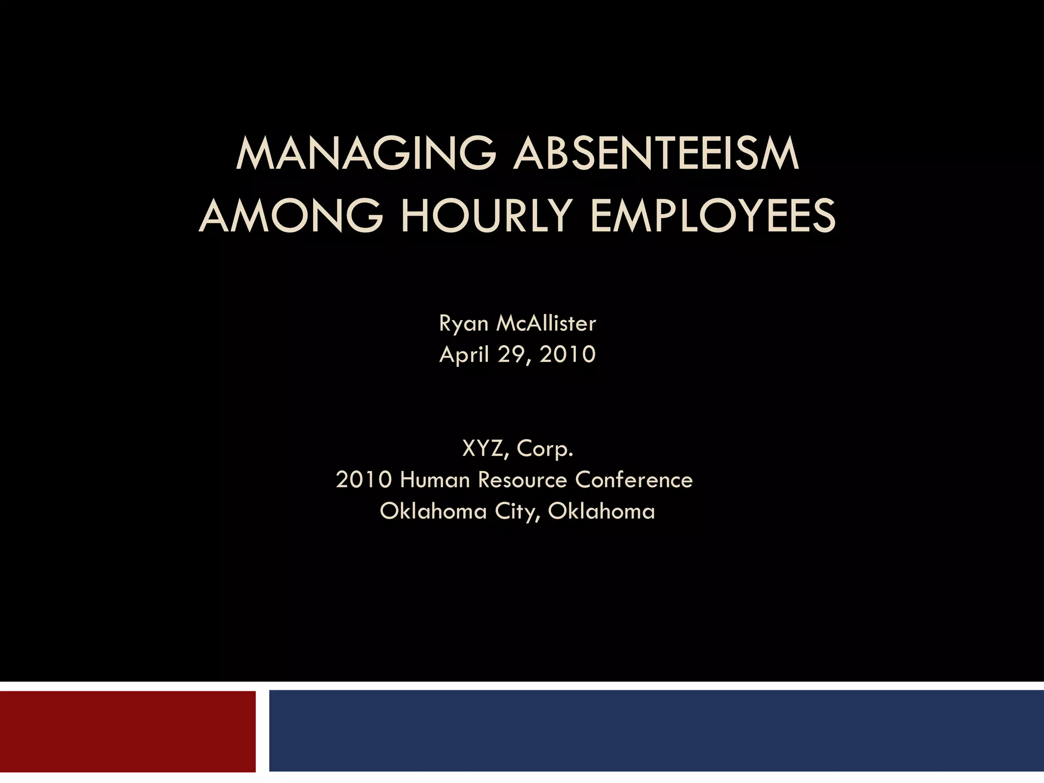 Managing absenteeism among hourly employees | PPT
