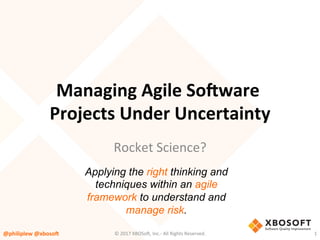 Managing Agile Software Projects With Risk and Uncertainty | PPT