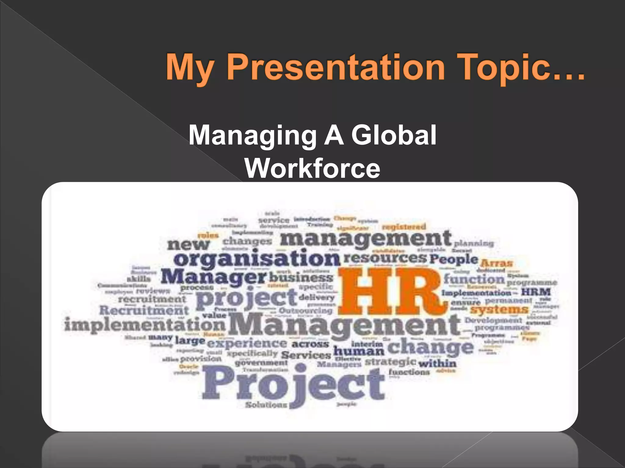 Managing a global workforce | PPTX