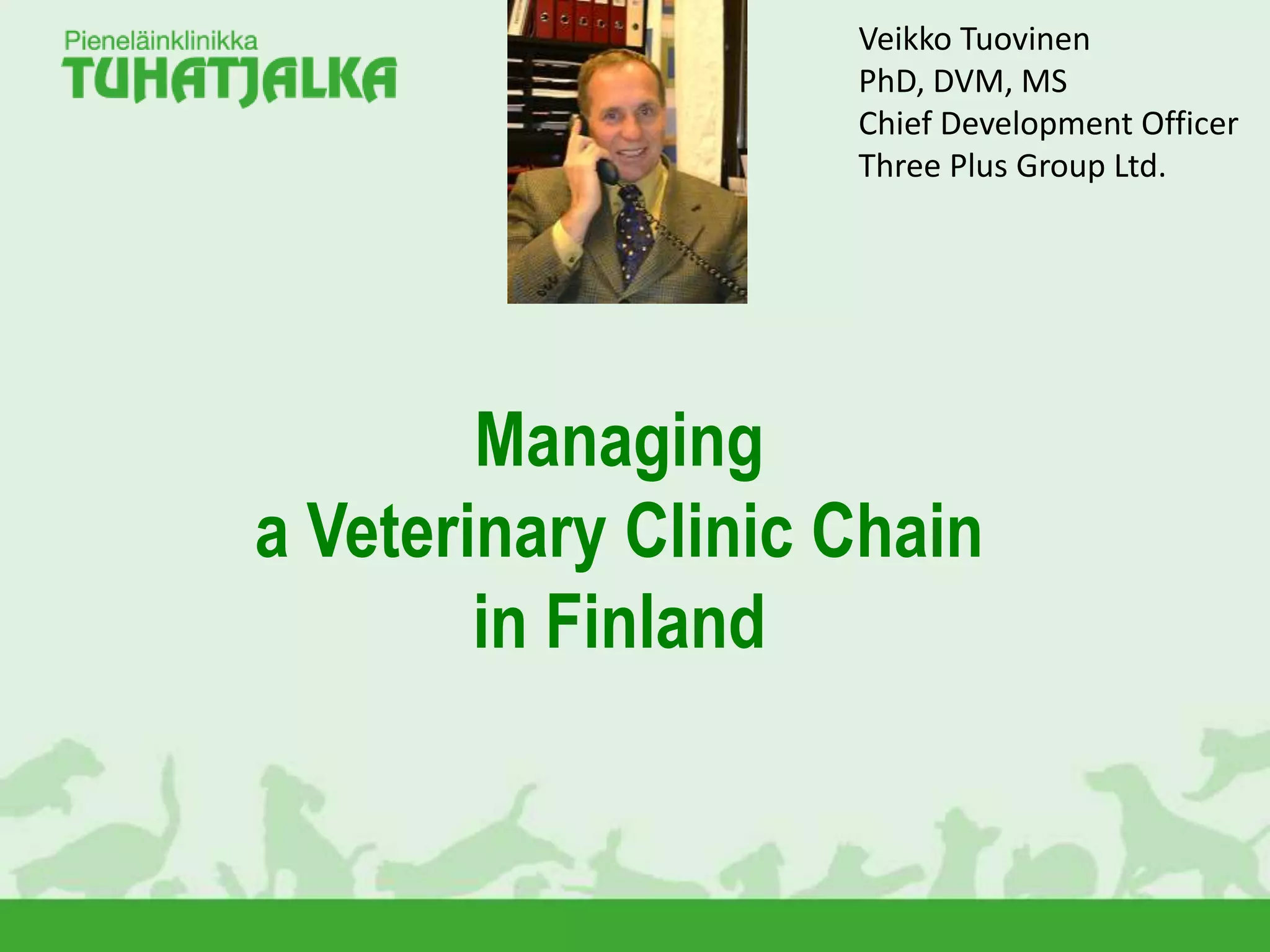 Managing a veterinary clinic chain in Finland | PPTX | Business ...