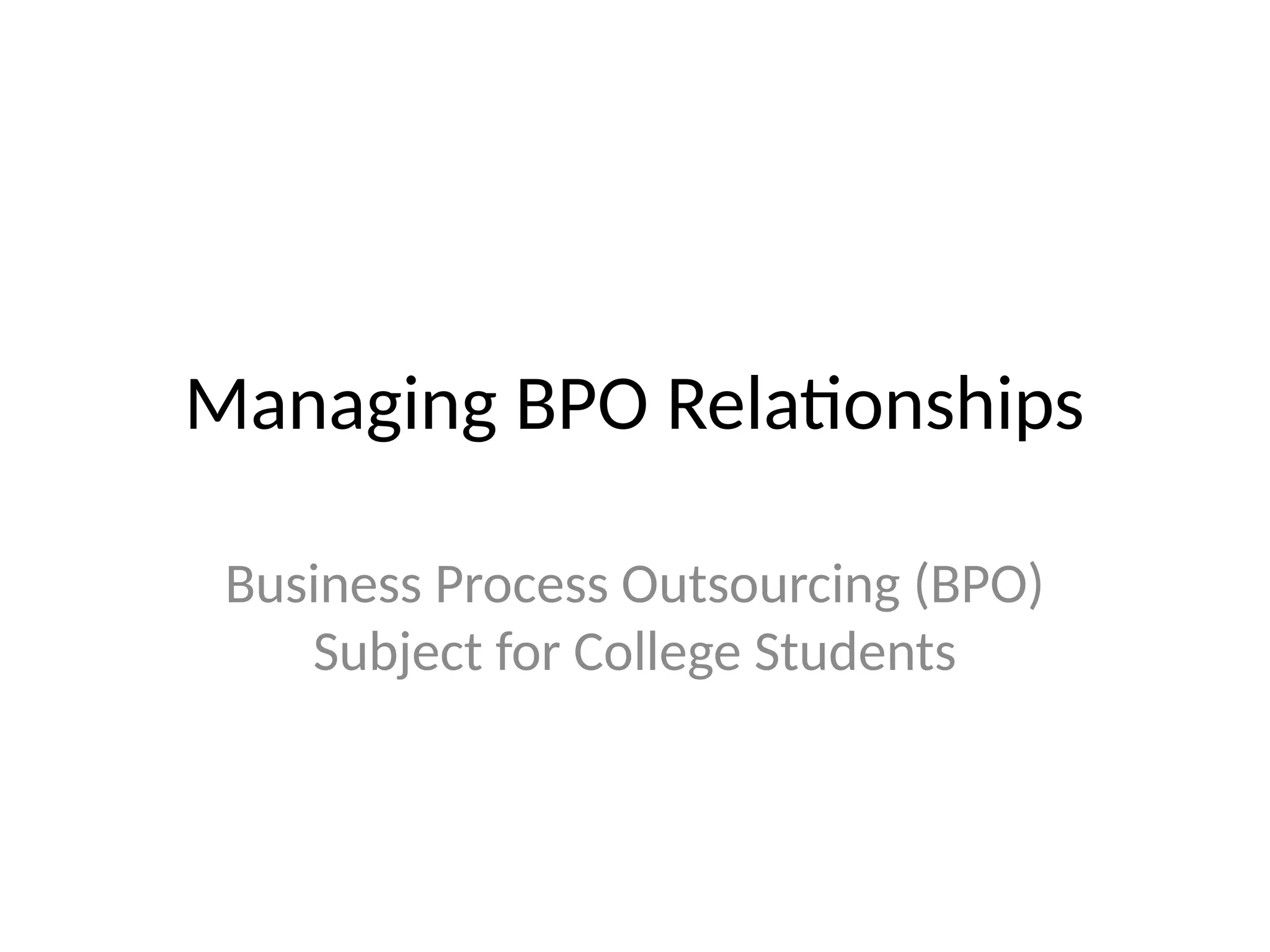 Managing_BPO_Relationships.pptxJGJZBNJJBJ | PPTX