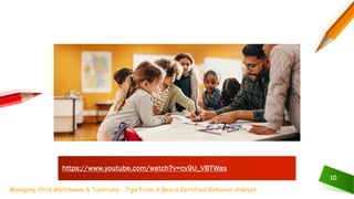 MANAGING CHALLENGING BEHAVIORS WITH CHILDREN IN THE CLASSROOM | PPT