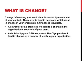 Managing Change in Your Workplace | PPTX