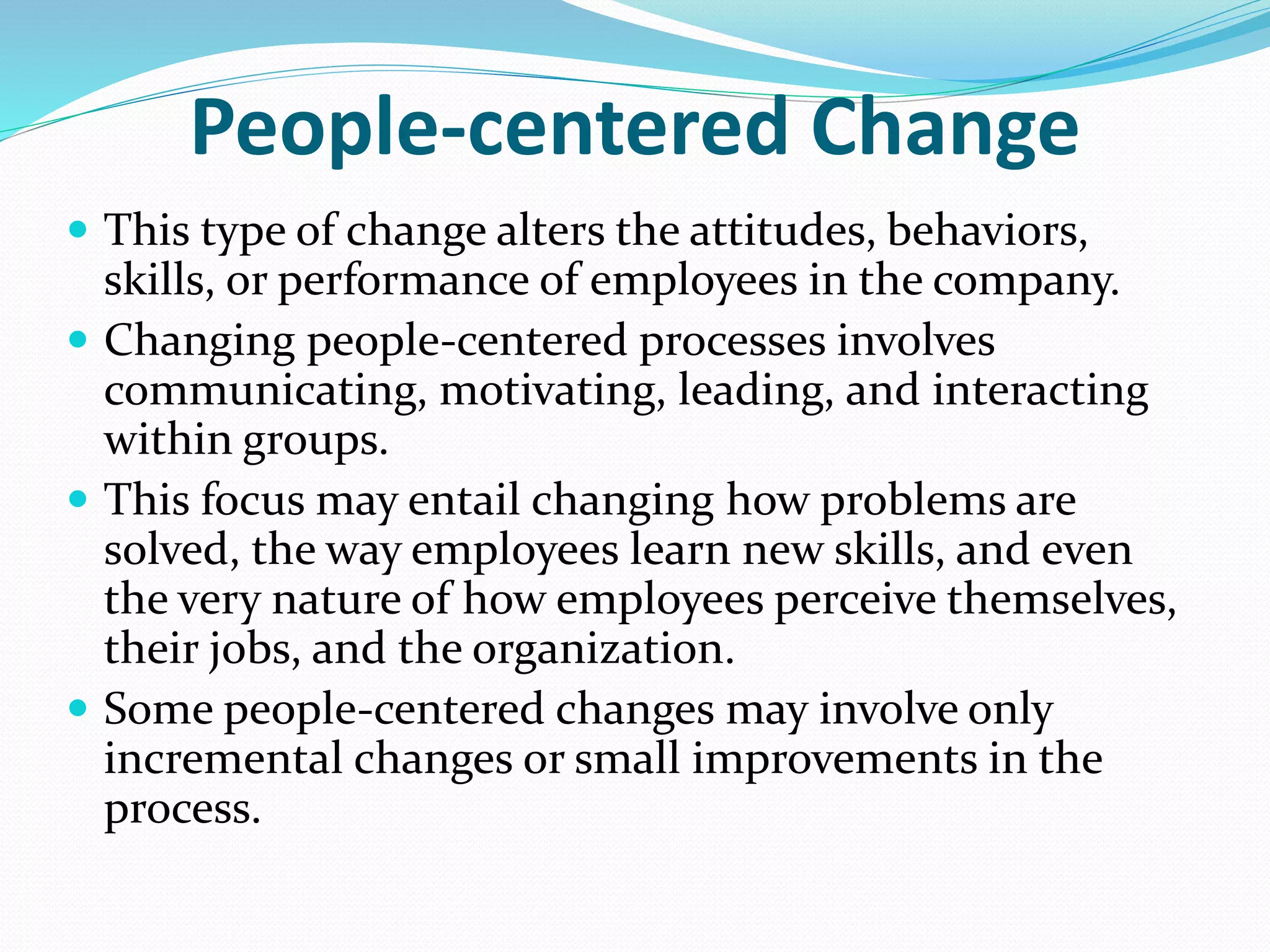 Managing change, change process, change types and challenges in change ...