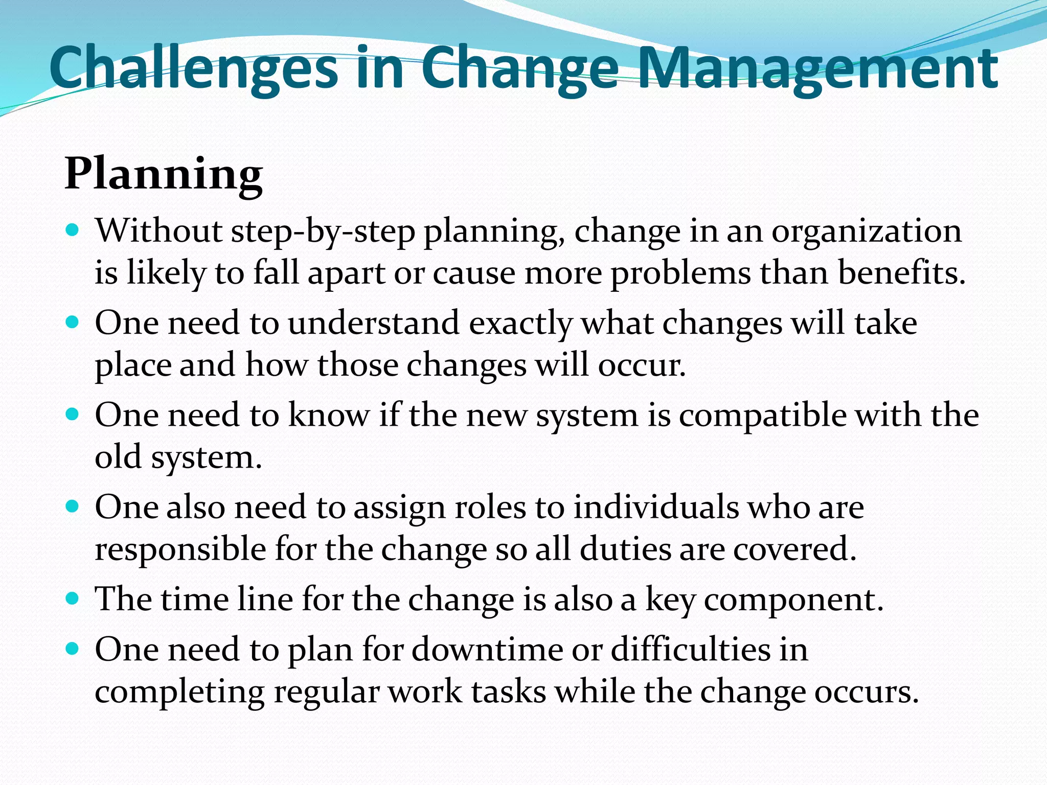 Managing change, change process, change types and challenges in change ...