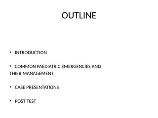 MANAGING_COMMON_PAEDIATRIC_EMERGENCIES_-AUGTECH.pptx
