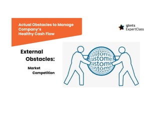 Managing company healthy cash flow to make an effective financial ...