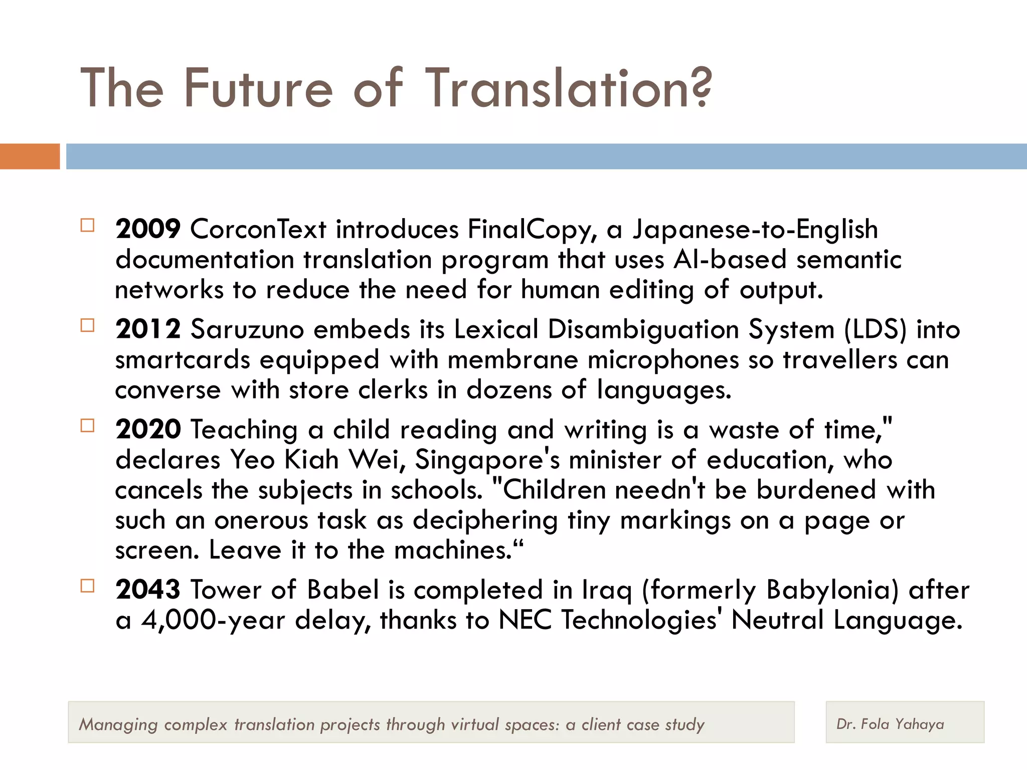 Managing Complex Translation Projects Through Virtual Spaces | PPT