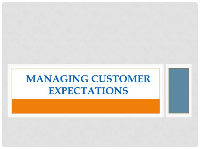 Managing Customer Expectations | PPTX | Dating | Family and Relationships