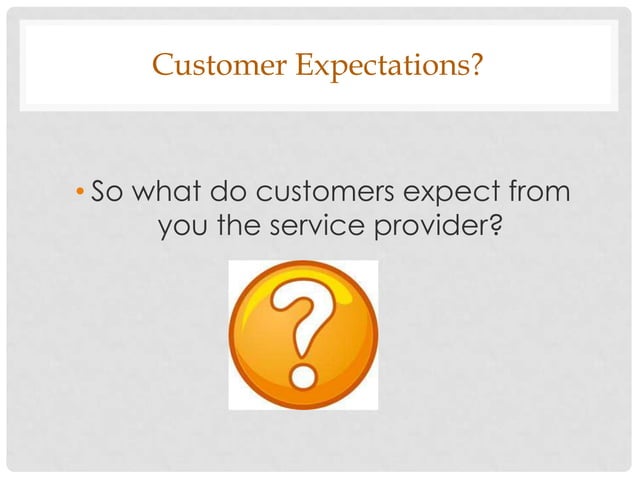 Managing Customer Expectations | PPTX | Dating | Family and Relationships