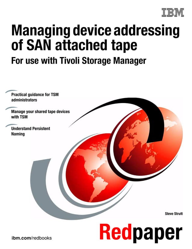 Managing device addressing of san attached tape for use with tivoli ...