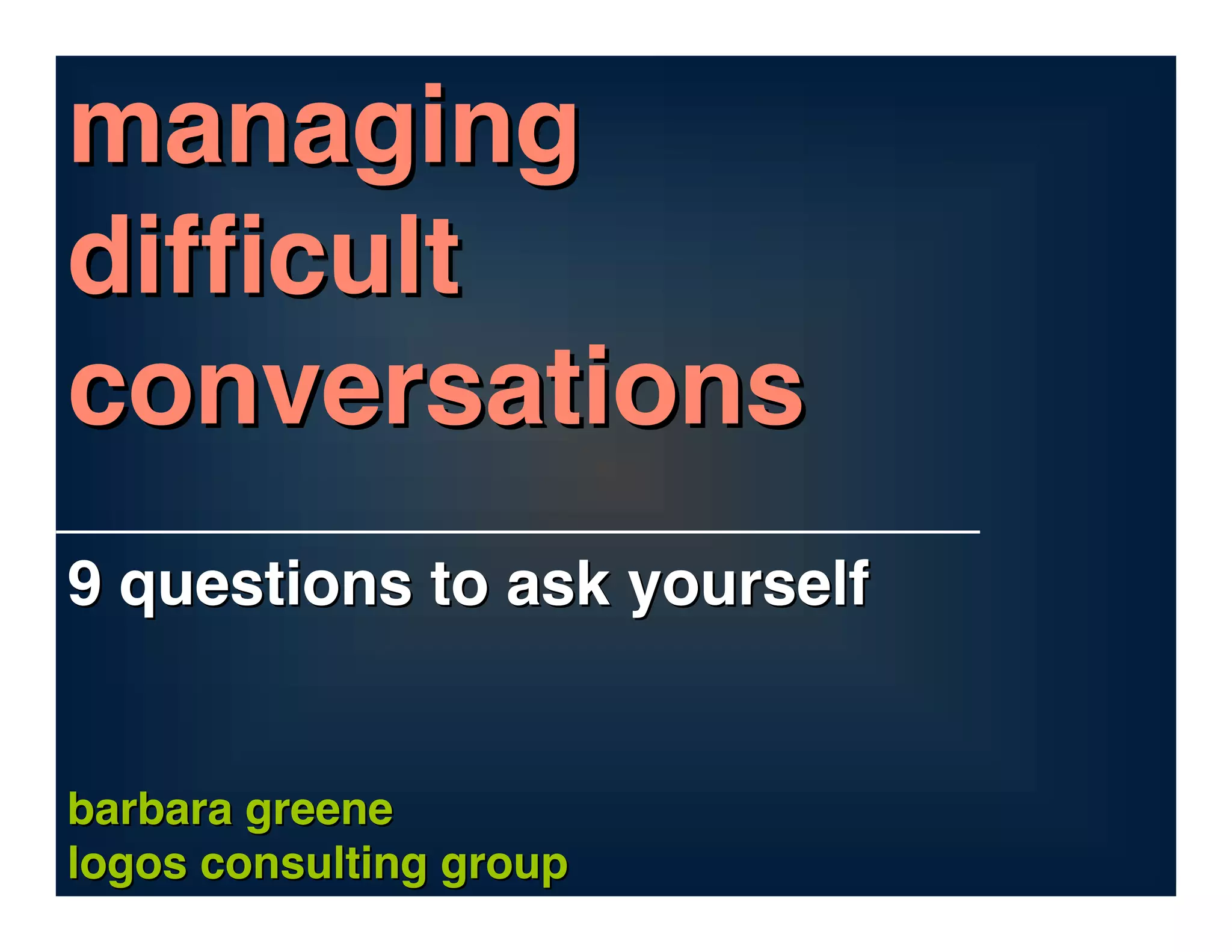 Managing Difficult Conversations:9 Questions to Ask Yourself | PDF ...