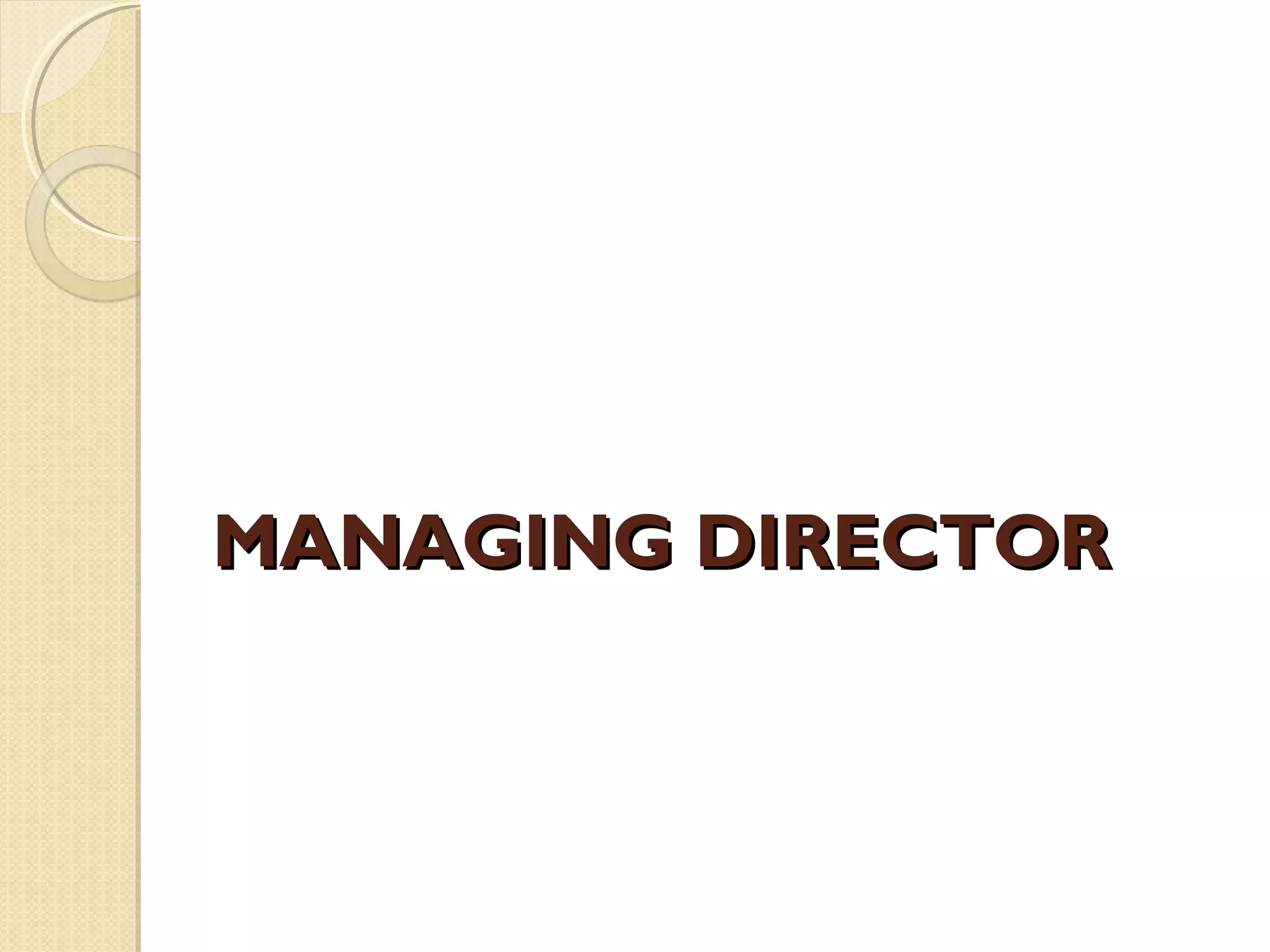 MANAGING DIRECTOR | PPT