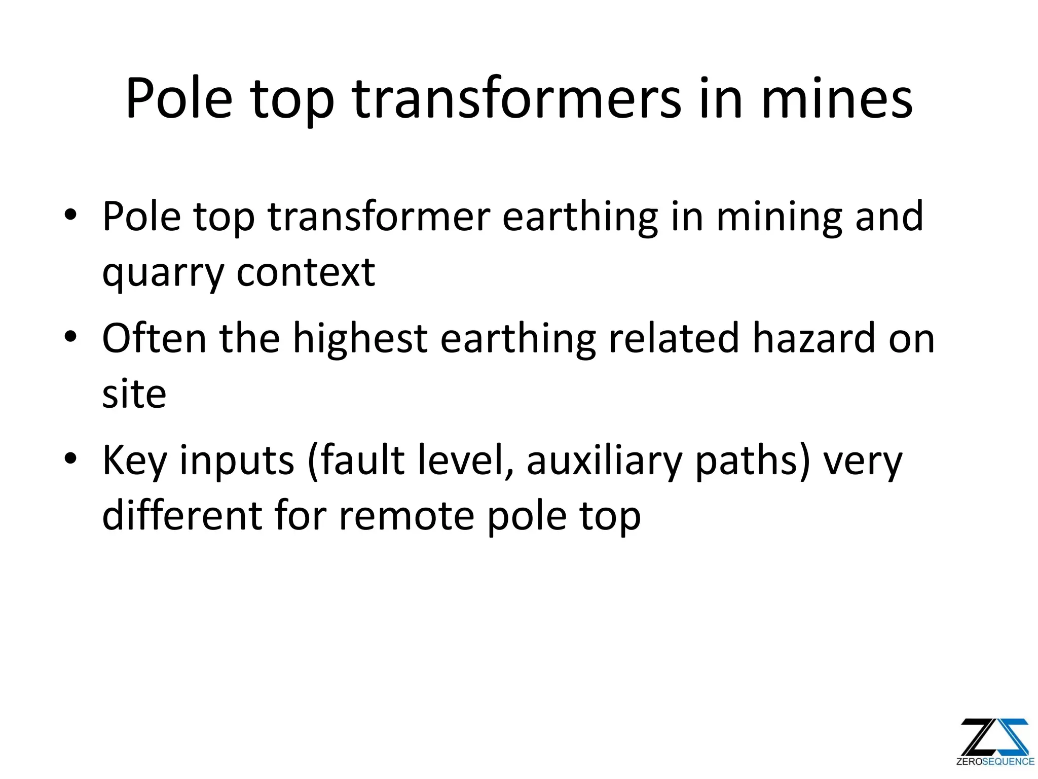 Managing earthing hazards around pole top transformers at mines and ...