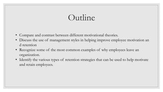 Managing employee motivation and retention | PPTX