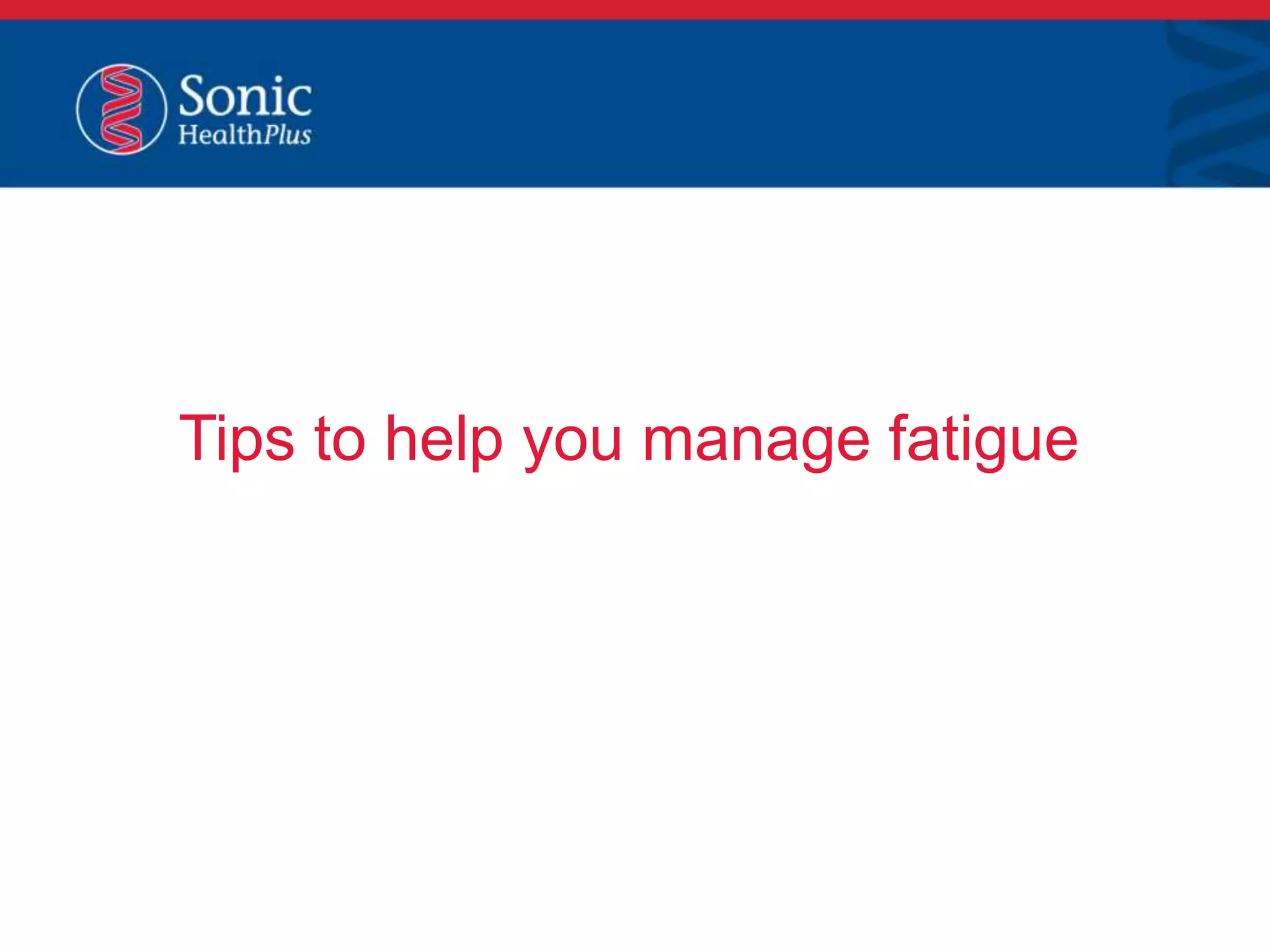 Managing fatigue in your workplace | PPTX