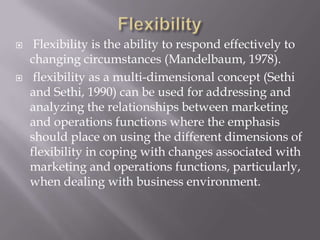Managing flexibility in operations | PPTX | Business | Business and Finance