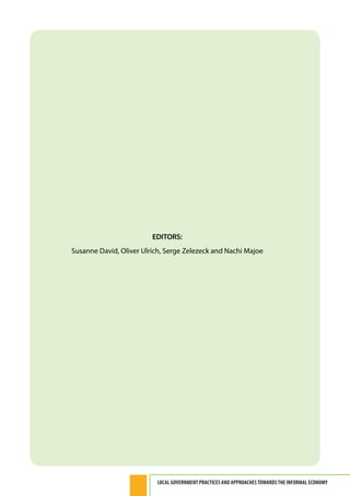 Local government practices and approaches towards the informal economy ...