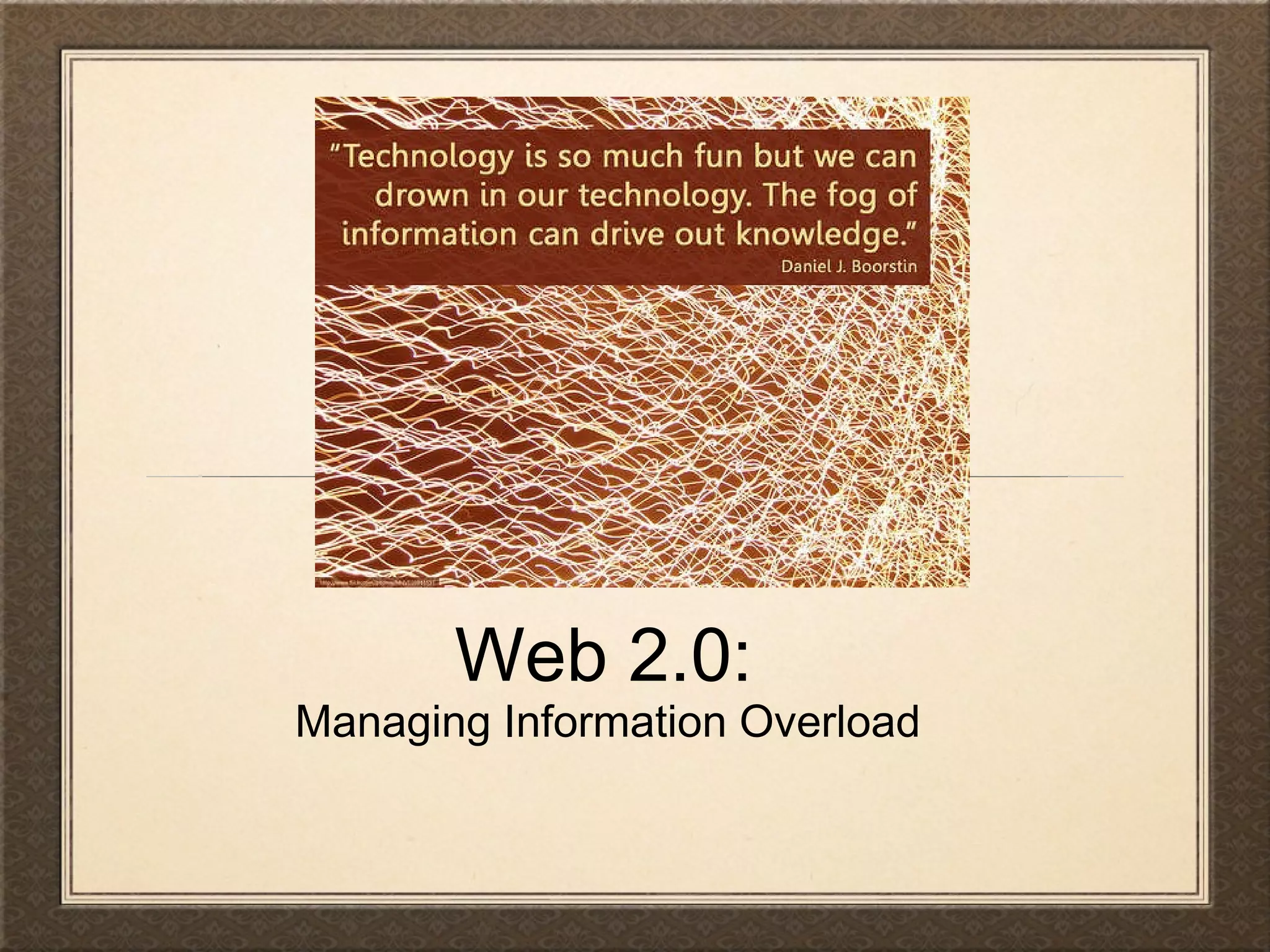 Managing information Overload | PPT