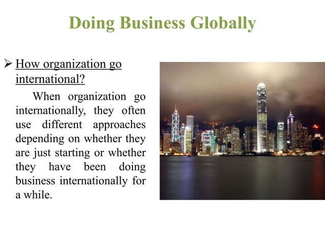 Managing in global environment | PPTX | Large Business | Business