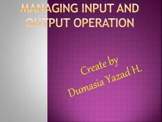 Managing input and output operation in c | PPT