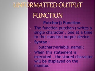 Managing input and output operation in c | PPT