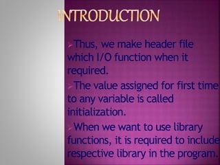 Managing input and output operation in c | PPT