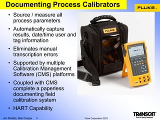 Managing Instrument Calibration and Maintenance Presented by Fluke.pptx