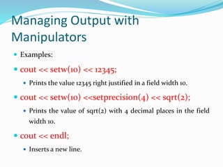 Managing I/O in c++ | PPT