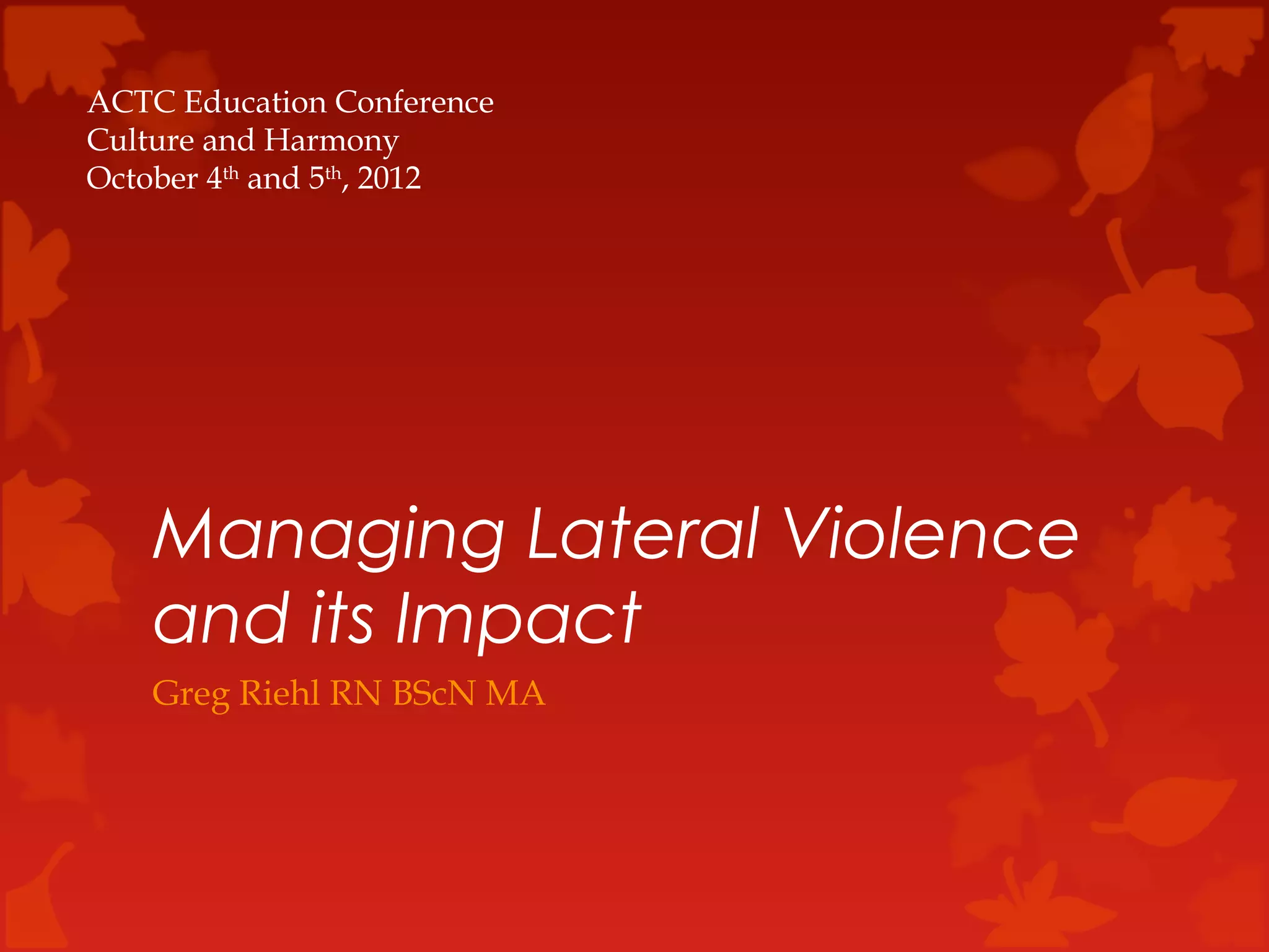 Managing lateral violence and its impact | PPT
