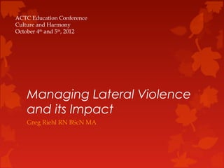Managing lateral violence and its impact | PPT