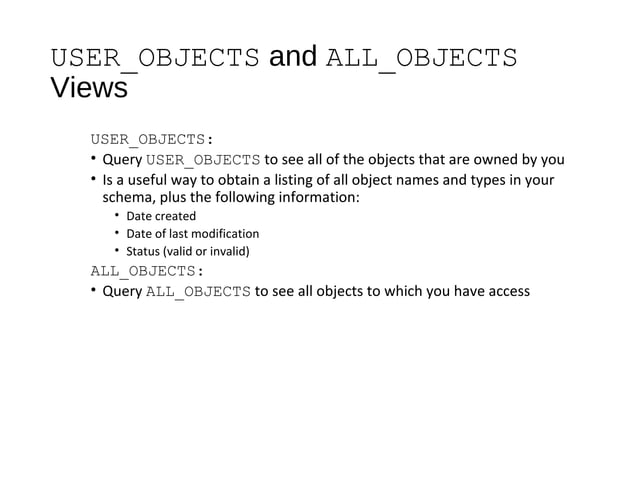 Managing objects with data dictionary views | PPT | Databases | Computer Software and Applications